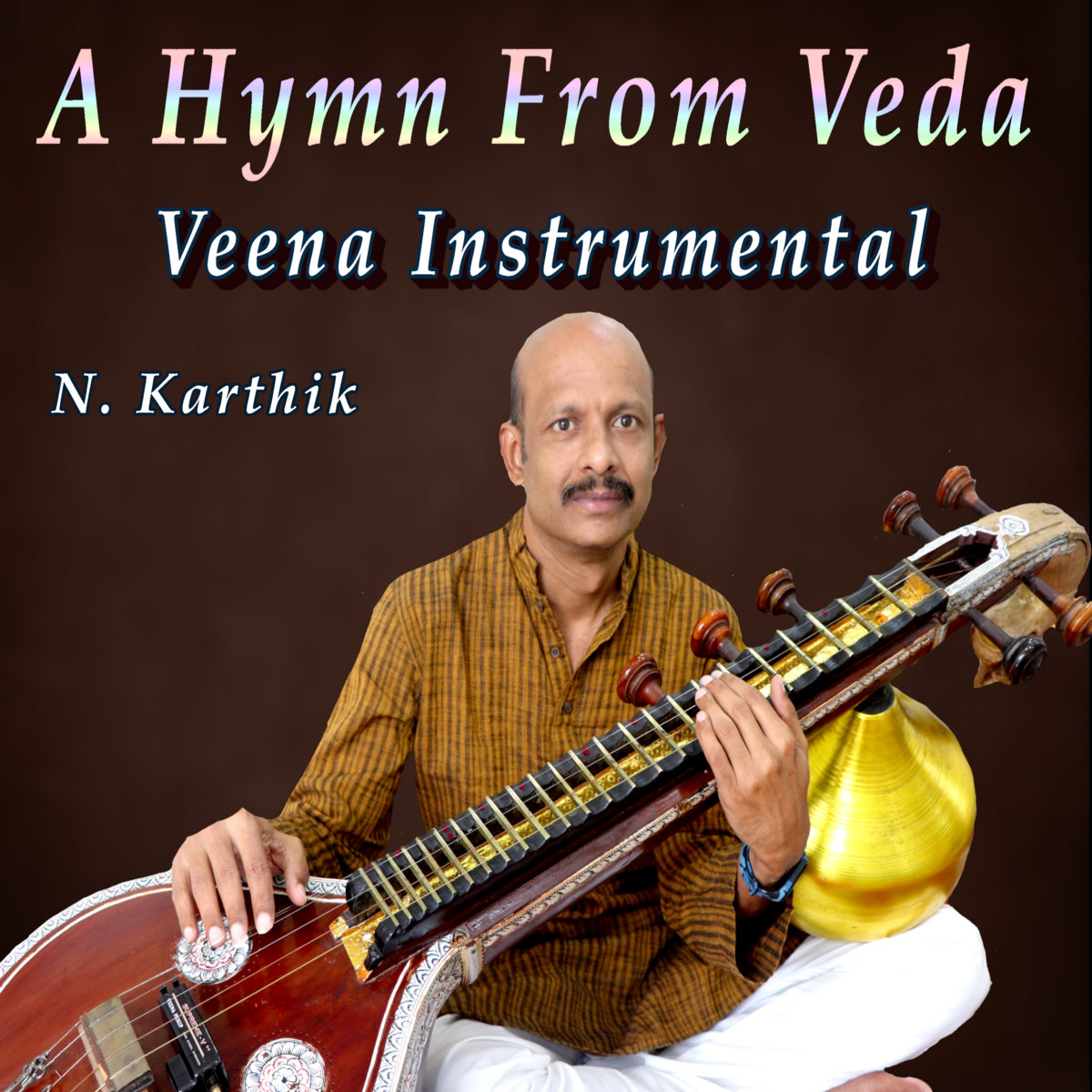 A Hymn From Veda | Vedic Chanting | Veena Insrumental | Veena Artist N ...