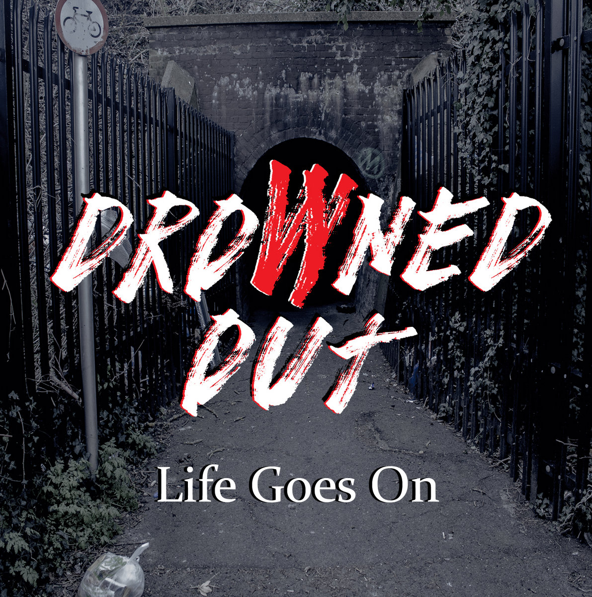Life Goes On | Drowned Out