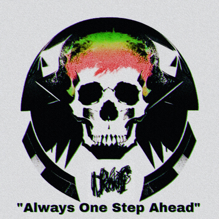 Always One Step Ahead Drochills