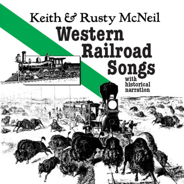 Western Railroad Songs (Disc 1 of 3) | Keith & Rusty McNeil