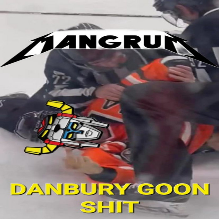 DANBURY GOON SHIT | MANGRUM | Daint Recordings