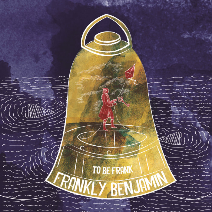 To Be Frank | Frankly Benjamin