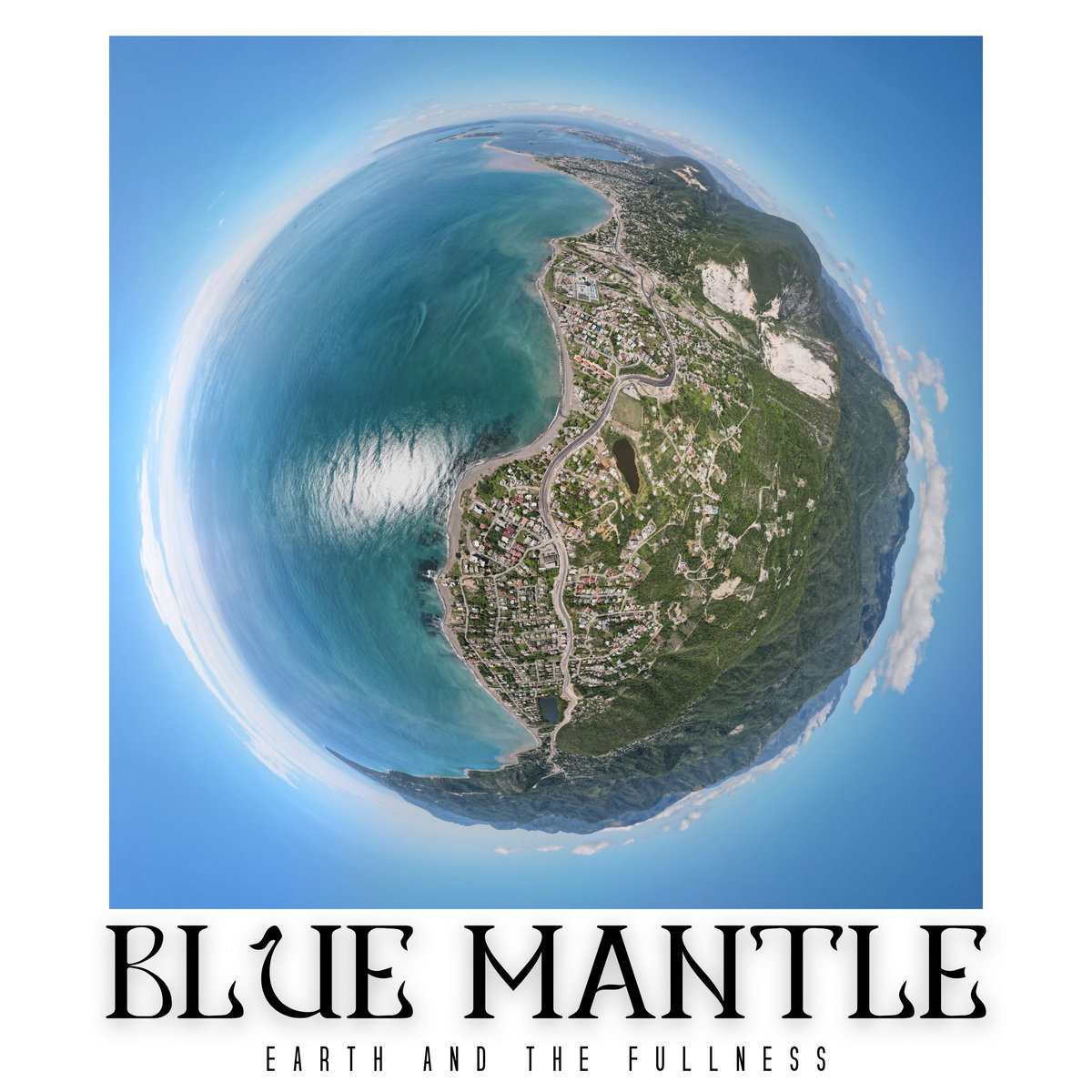 Blue Mantle | Earth and the Fullness