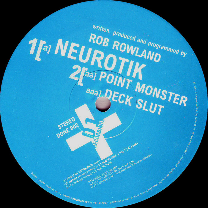 Neurotik EP (DONE002) | Rob Rowland | D1 Recordings http://d1.ie