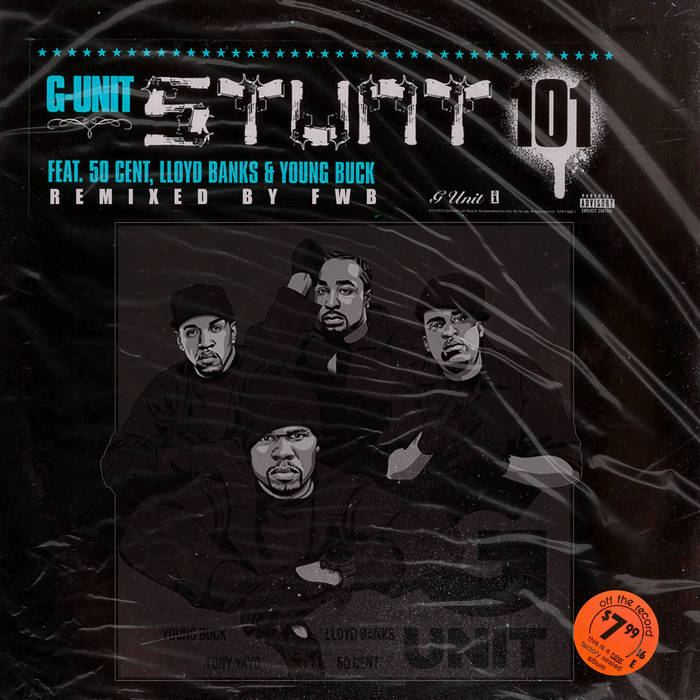 G-Unit - Stunt 101 (FWB Remix) | DJ FWB