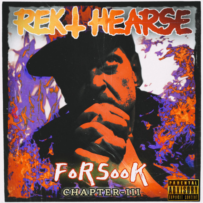 Forsook (Chapter-III) | Rekt Hearse