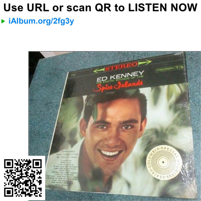 The Exotic Sounds Of The Spice Islands | Ed Kenney