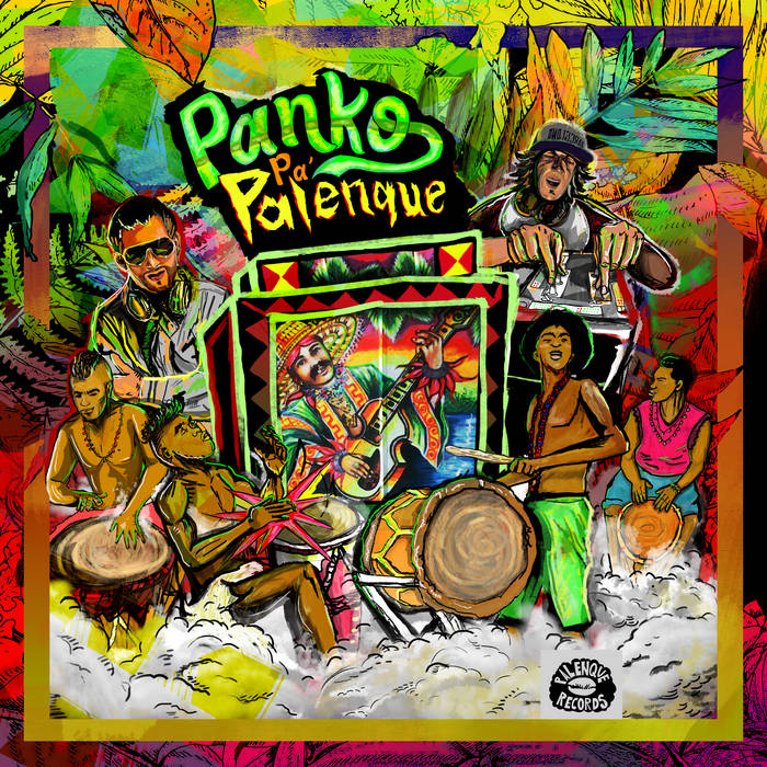 Dj Panko: Panko Pa' Palenque / Afrocolombia Reworks | Electro- Champeta ...