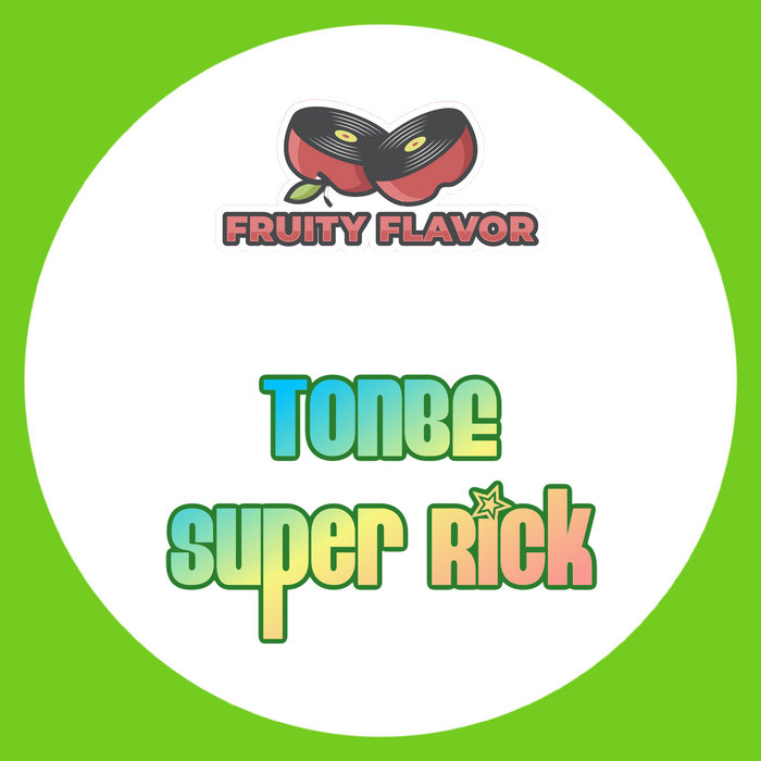 Super Rick | Tonbe