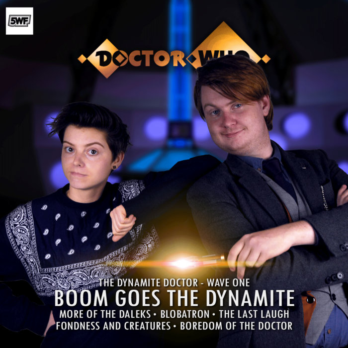 Doctor Who - Boom Goes the Dynamite | 5WF
