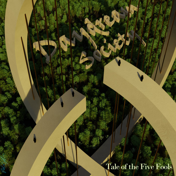 Tale of the Five Fools | Daydream Society