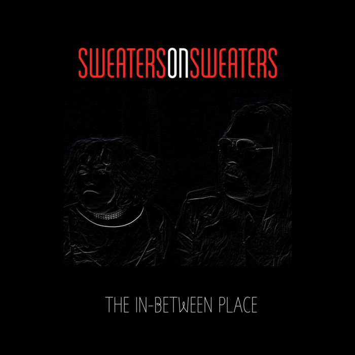 The In-Between Place (Album) | Sweaters on Sweaters