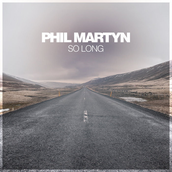 So Long | Phil Martyn