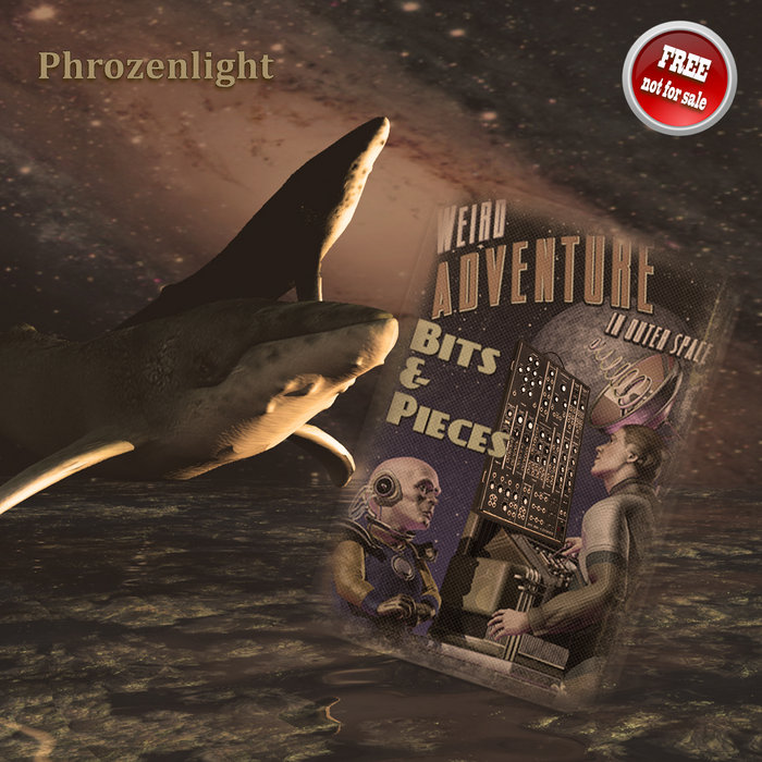 Bits and Pieces (a free album) | Phrozenlight