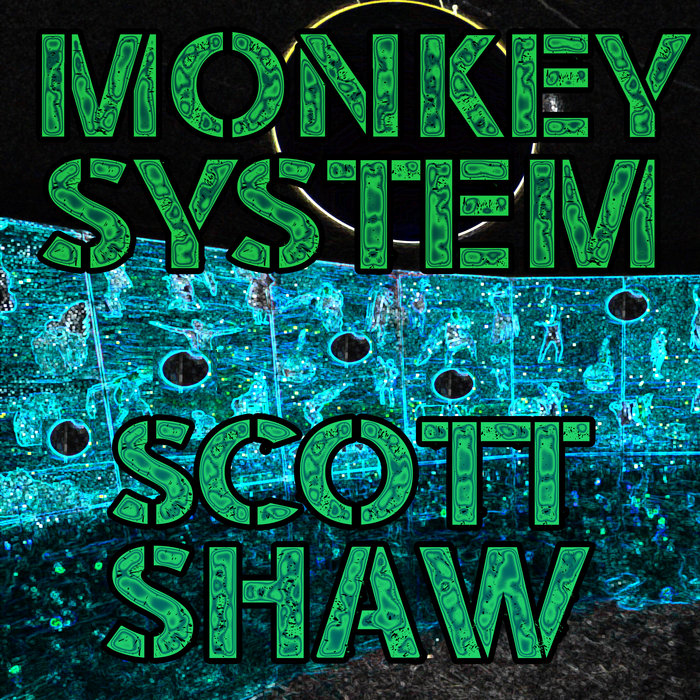 Monkey System | Scott Shaw