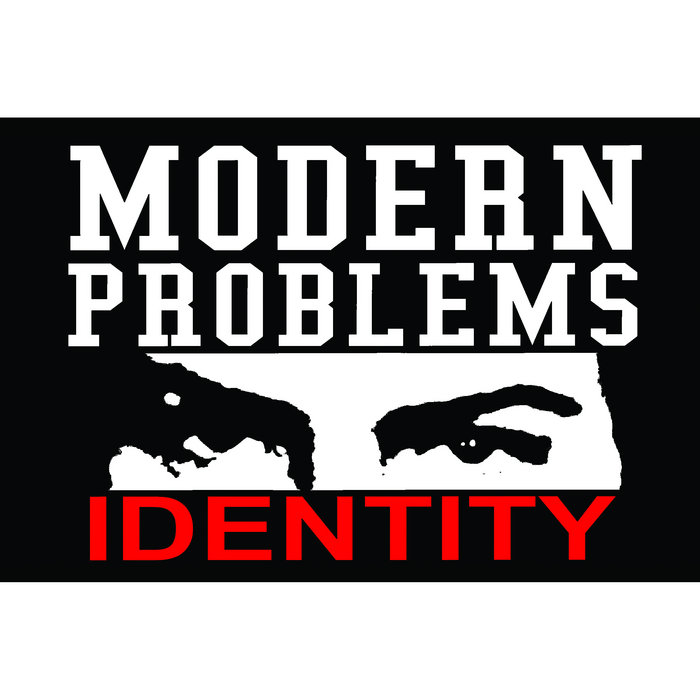 BLK-05: MODERN PROBLEMS - Identity | MODERN PROBLEMS | BLACK DOTS