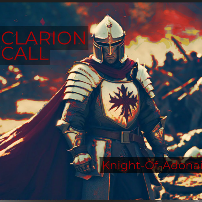 CLARION CALLING | Knight-Of-Adonai