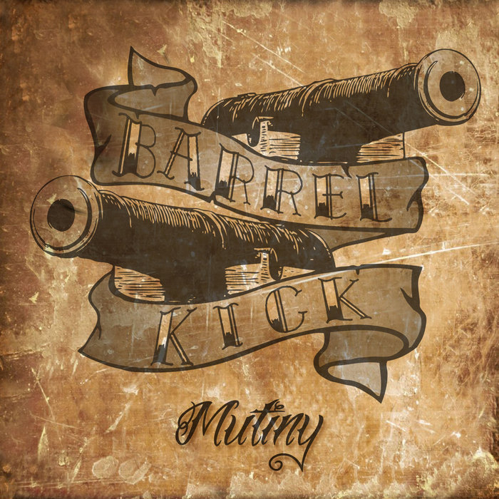 Mutiny | Barrel Kick