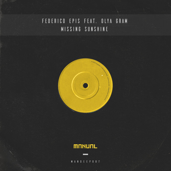 Missing Sunshine | Federico Epis feat. Olya Gram | Manual Music