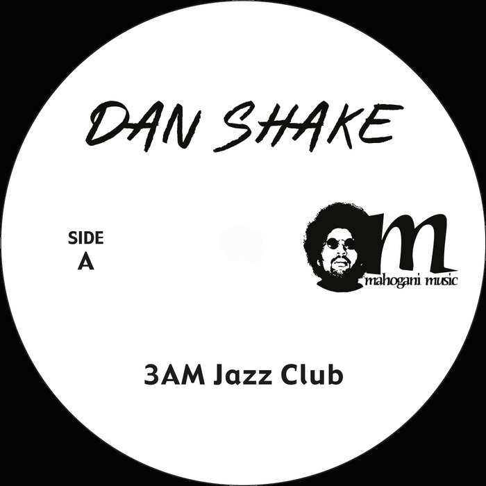 3 AM JAZZ CLUB / THINKIN | Dan Shake