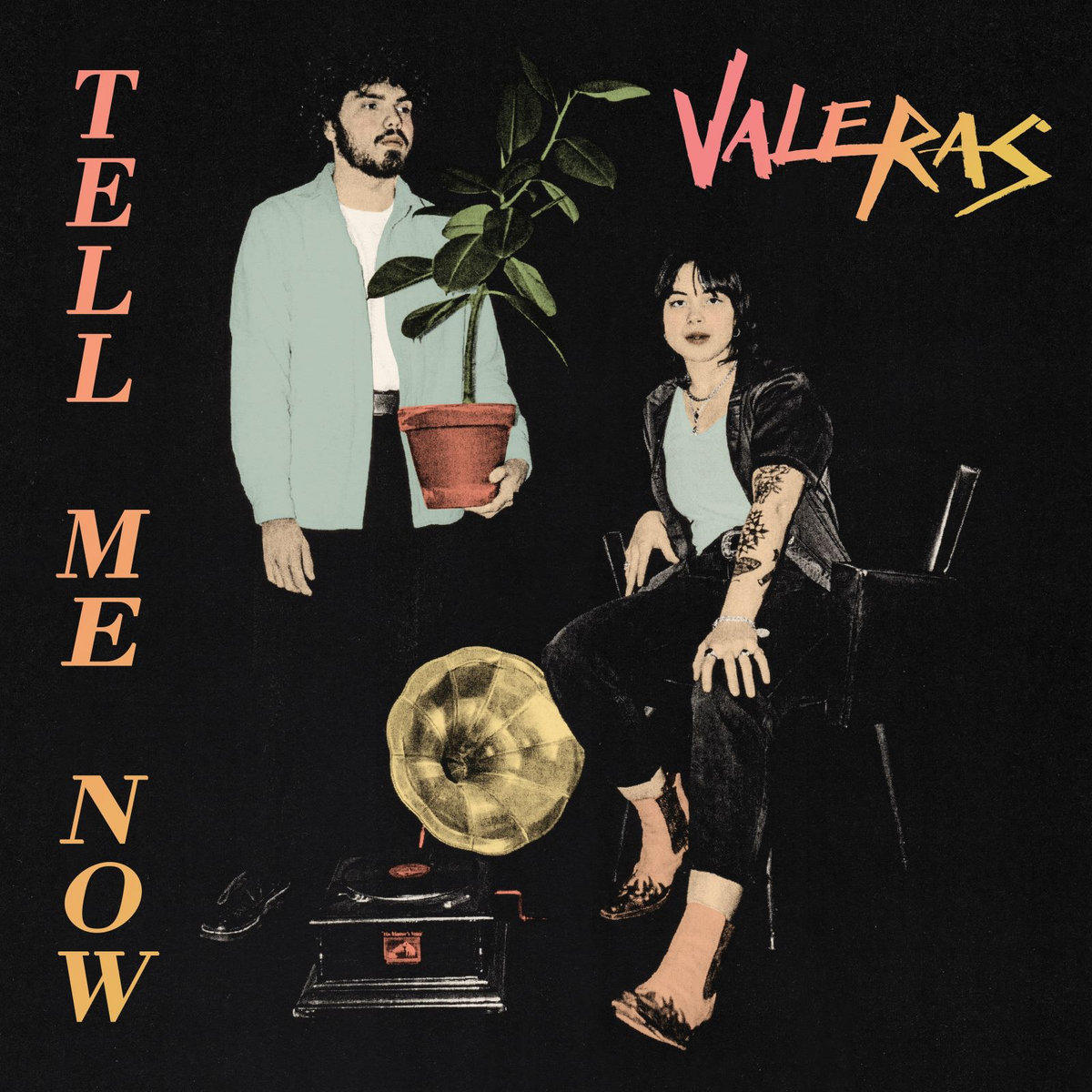 Tell Me Now | VALERAS
