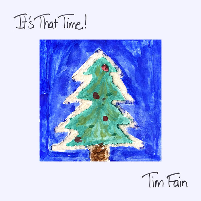 It's That Time! | Tim Fain