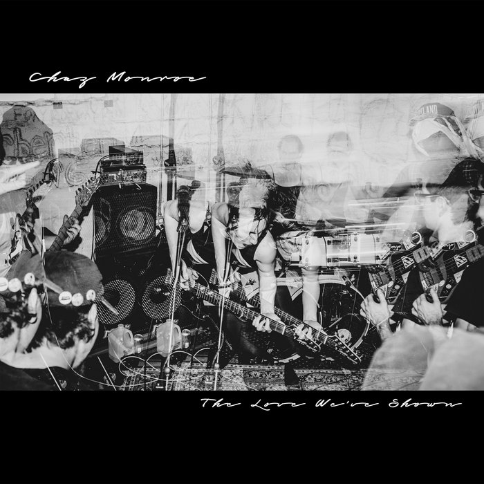 The Love We've Shown | Chaz Monroe