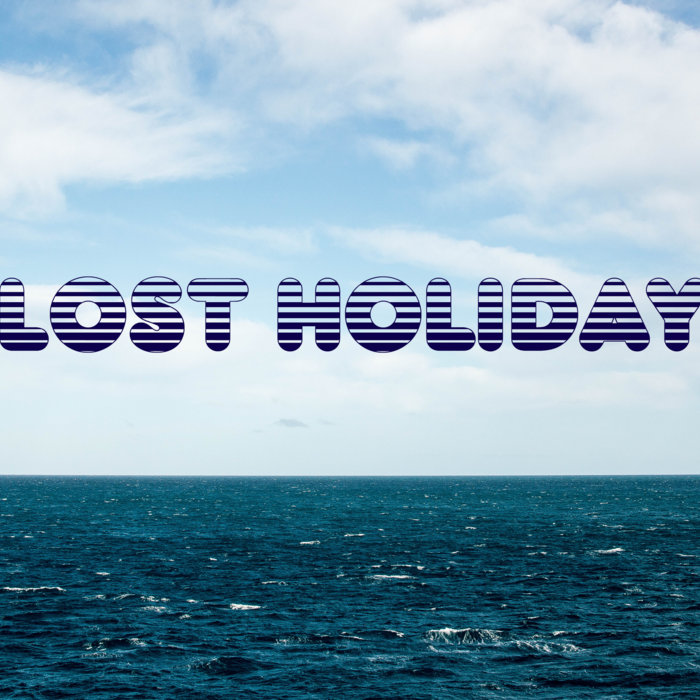 LOST HOLIDAY | EB