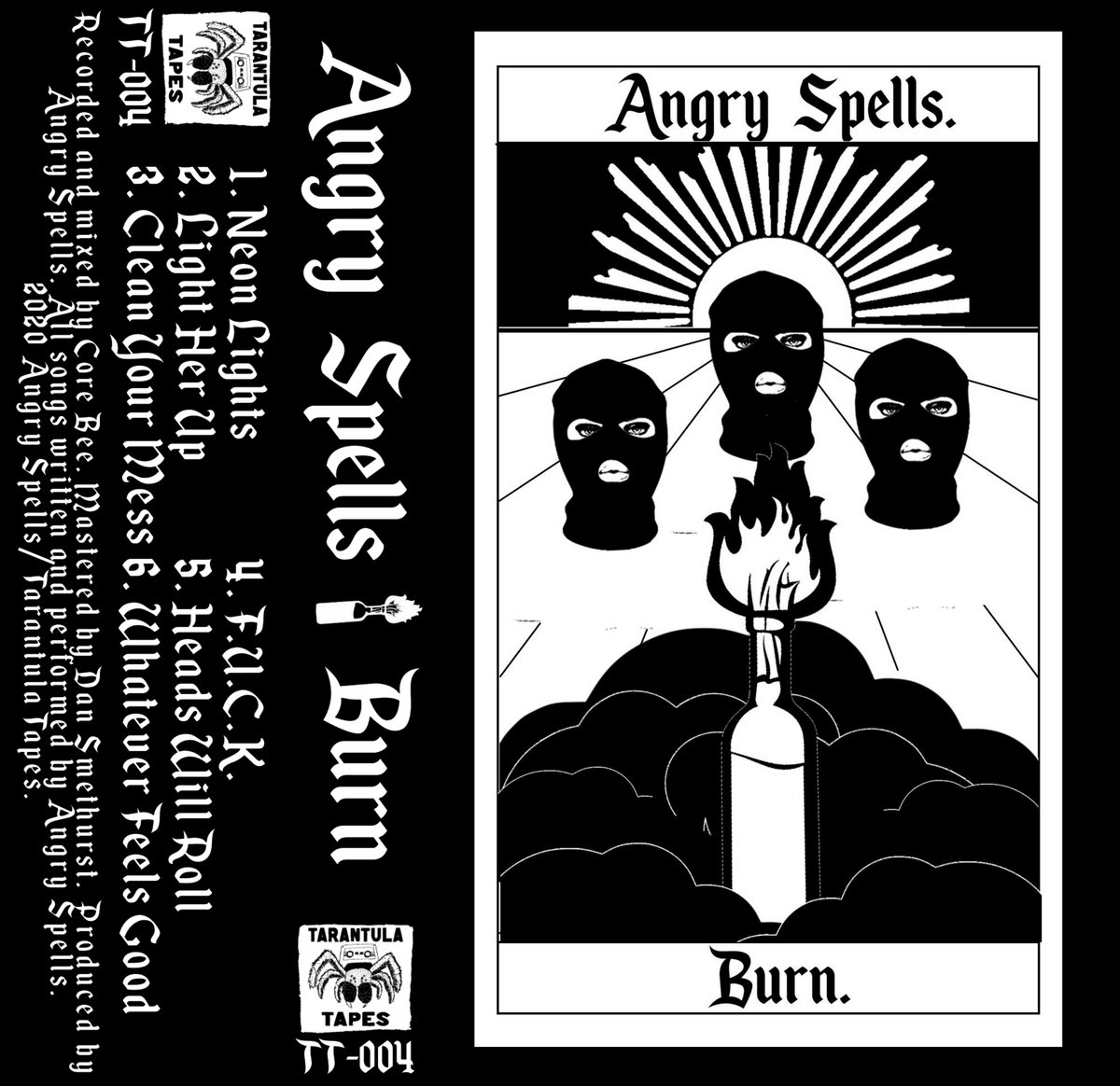 Burn | Angry Spells | Tarantula Tapes