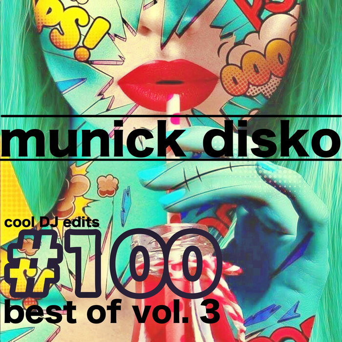 #100: Best Of Vol. 3 | MUNICK DISKO EDITS