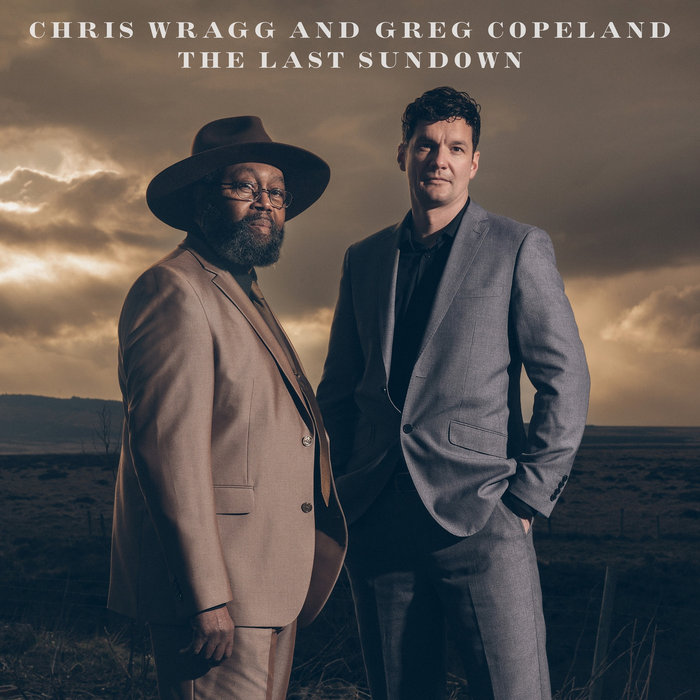 The Last Sundown | Chris Wragg and Greg Copeland