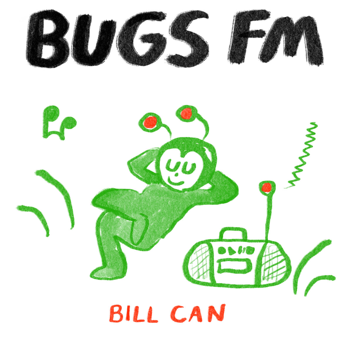 BUGS FM | Bill Can
