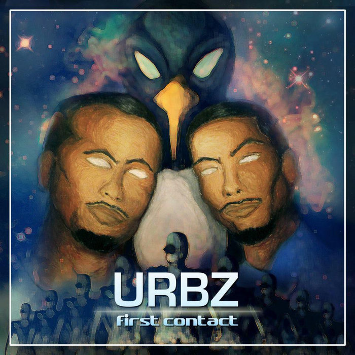 URBZ FIRST CONTACT | The Urban Legendz aka "URBZ" | URBZ LYFE