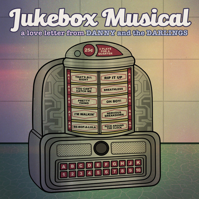 Jukebox Musical | Danny and the Darlings | Dan Robinson