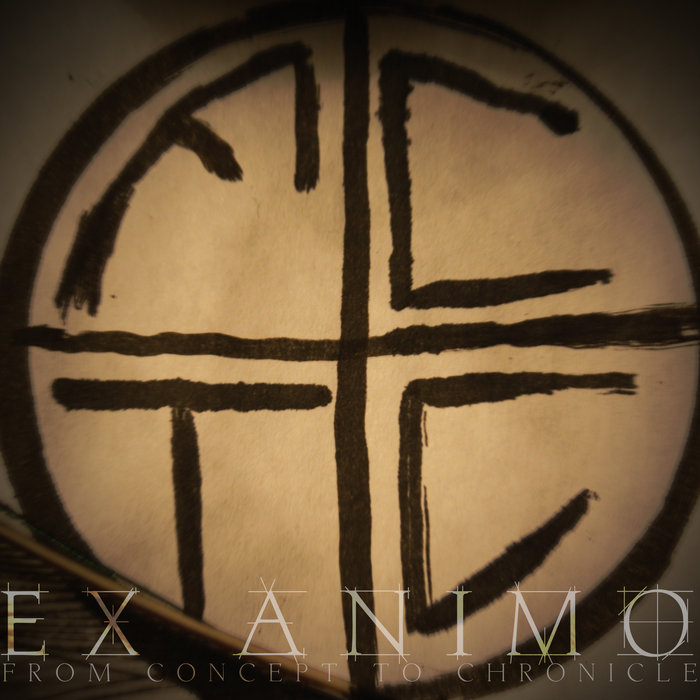 Ex Animo | From Concept to Chronicle
