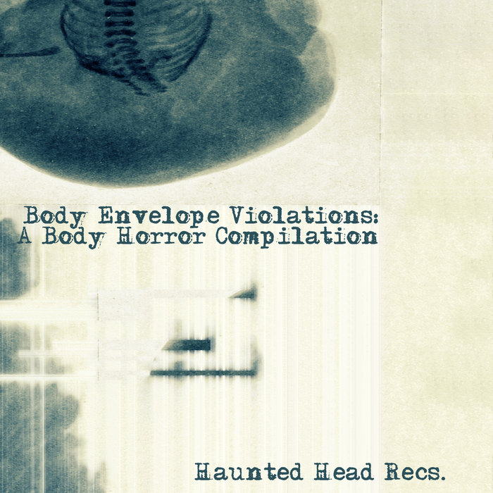 Body Envelope Violations | Haunted Head Recordings