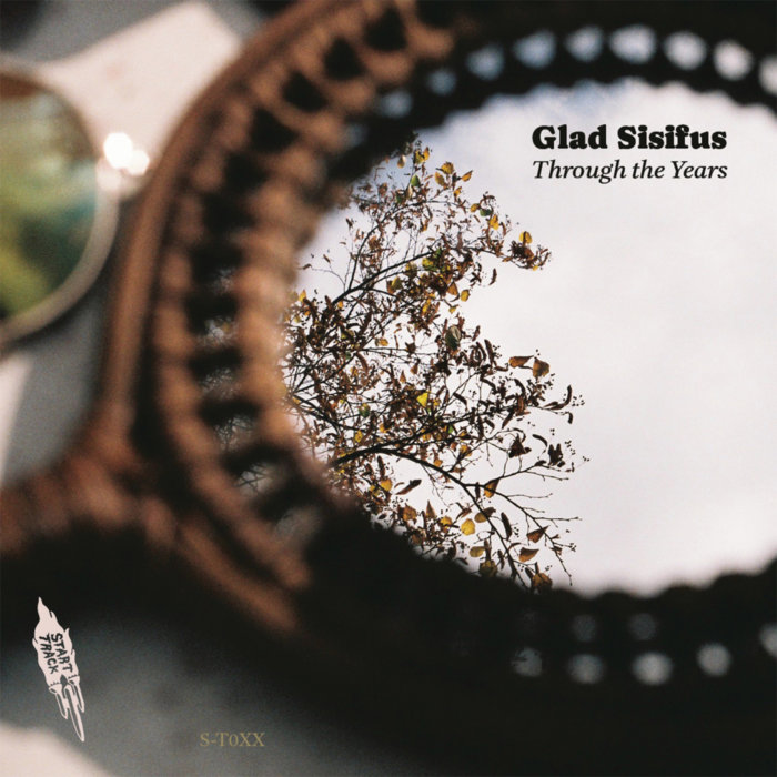 Through the Years | Glad Sisifus
