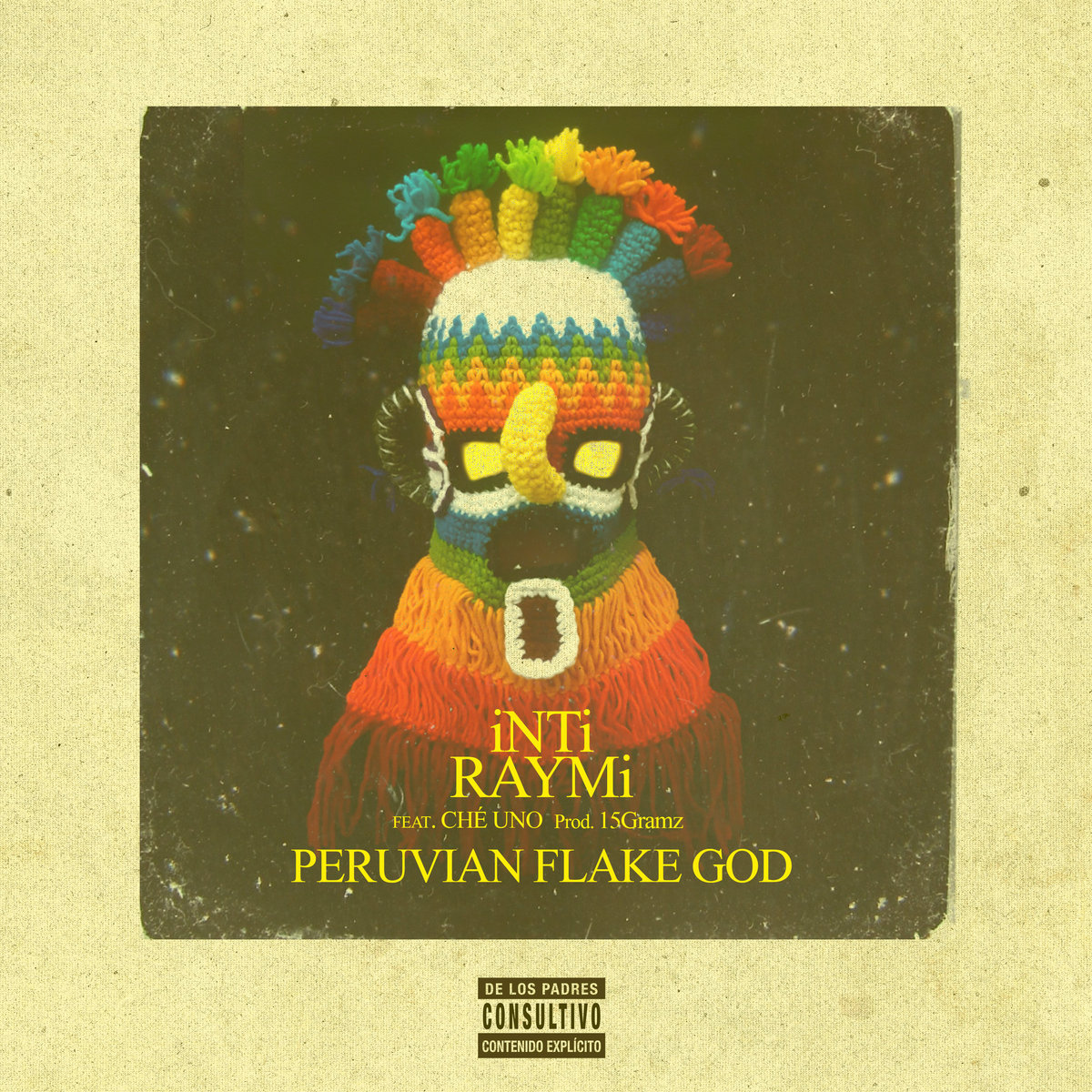 Peruvian Flake God - iNti Raymi feat. Che Uno | Peruvian Flake God, Che ...