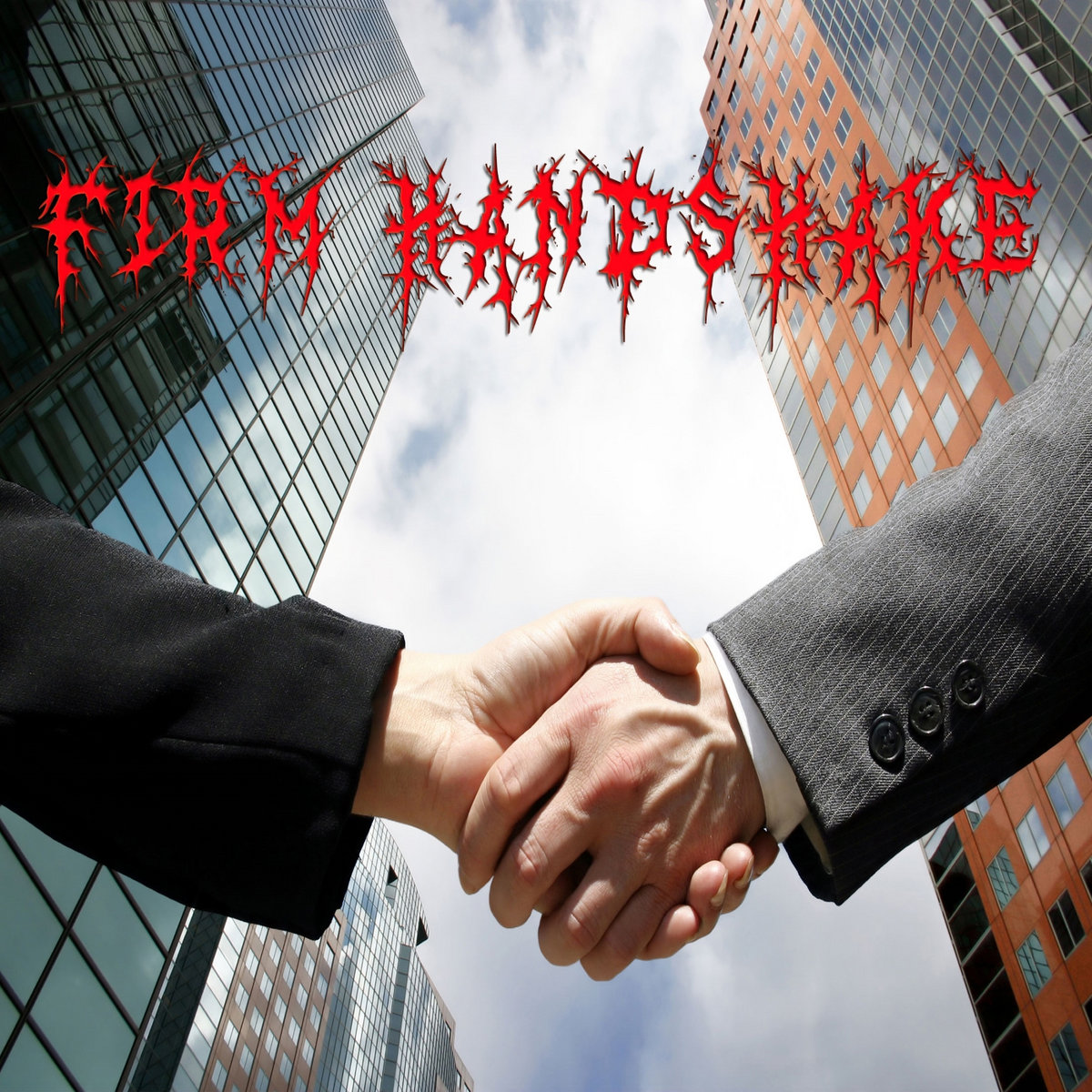 Firm Handshake | Firm Handshake