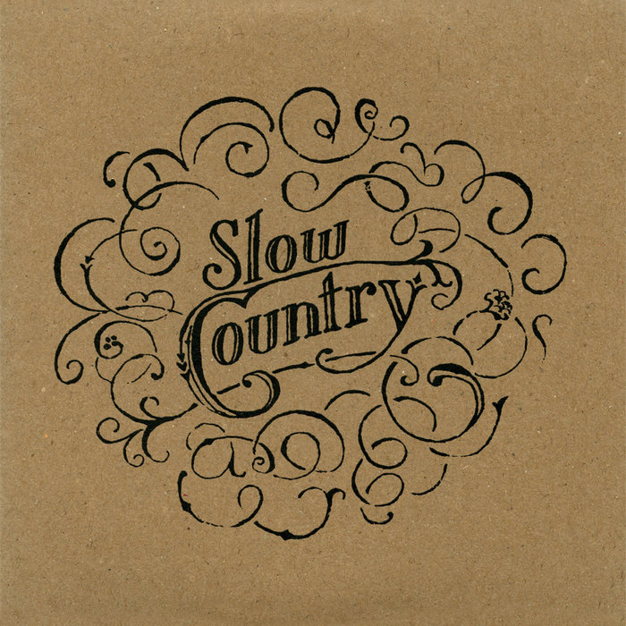 The Late Great Slow Country | Slow Country | wonderland archives