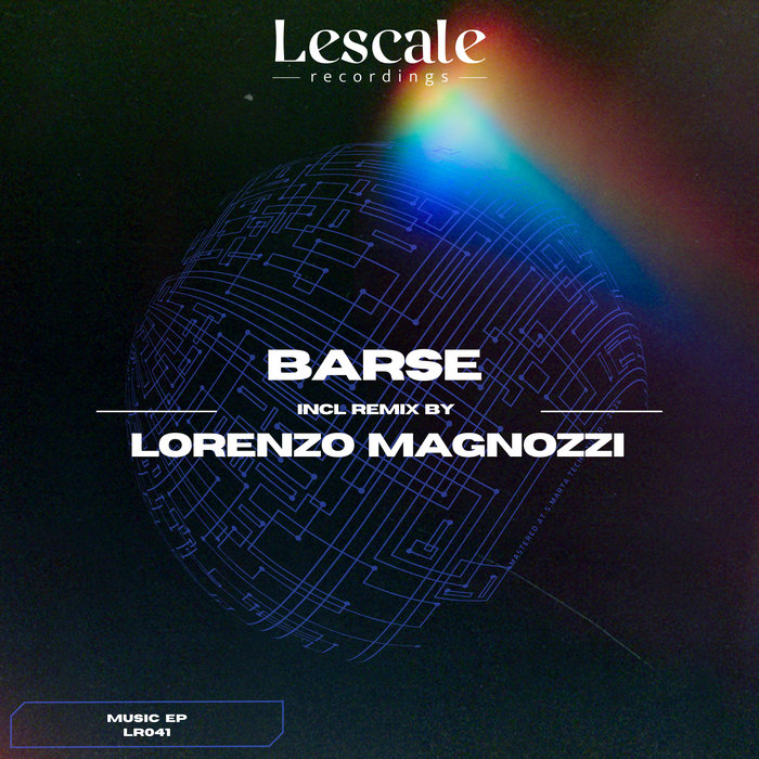 LR041_Barse Incl. Lorenzo Magnozzi Remix | Lescale Recordings