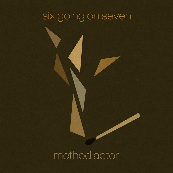 Method Actor | Six Going On Seven | Iodine Recordings
