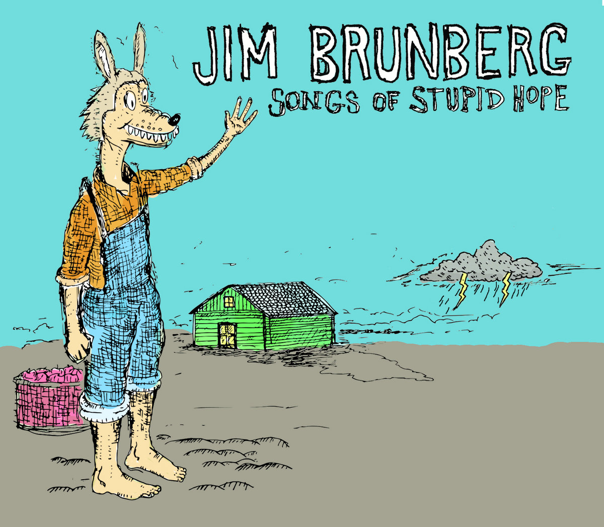 Songs of Stupid Hope | Jim Brunberg