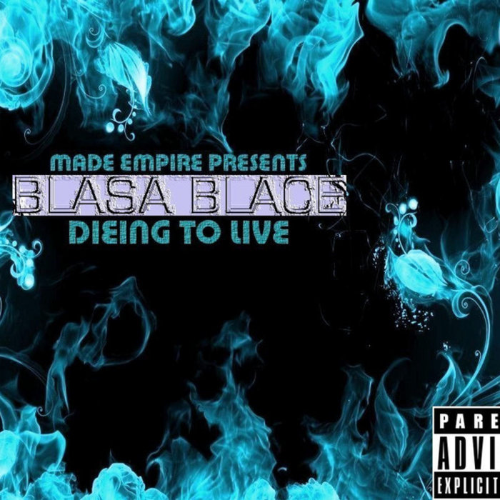 DIEING TO LIVE | Blace