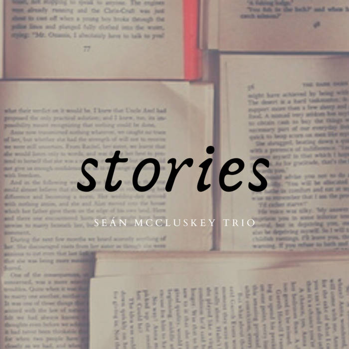 stories | Seán McCluskey Trio | Seán McCluskey