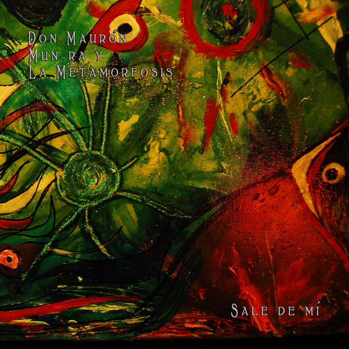 Sale de mi | Don Mauron, Mun-ra y la Metamorfosis | Don Mauron Mun-ra ...