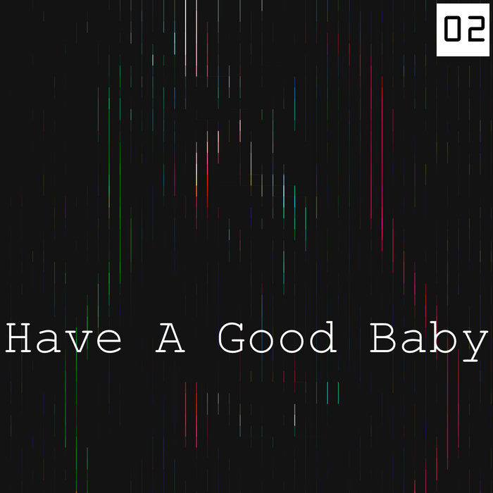 Have A Good Baby | Greetings From Dudeyville