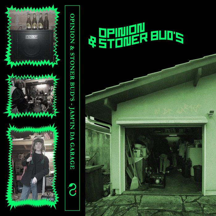 Jam'In Da Garage | Opinion & Stoner Bud's | French Bootlegs