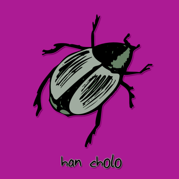 what's life compared to this | Han Cholo