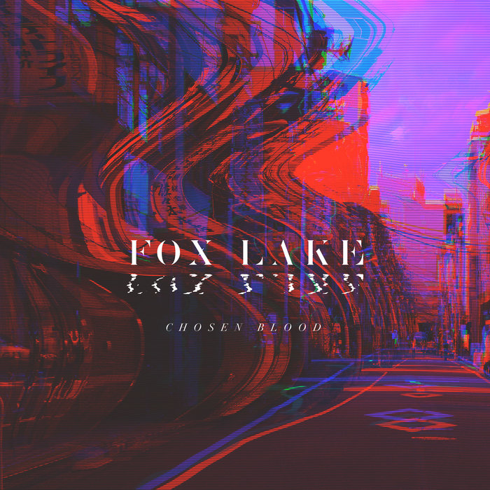 Chosen Blood | Fox Lake